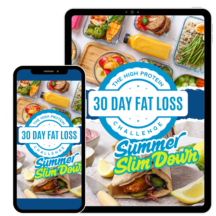 The 30 Day High-Protein Fat Loss Challenge: Summer Slimdown